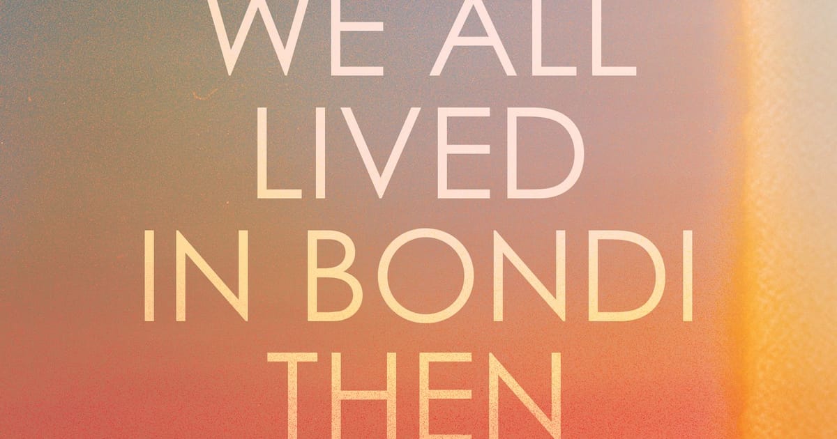 We All Lived in Bondi Then by Georgia Blain | Book | Scribe