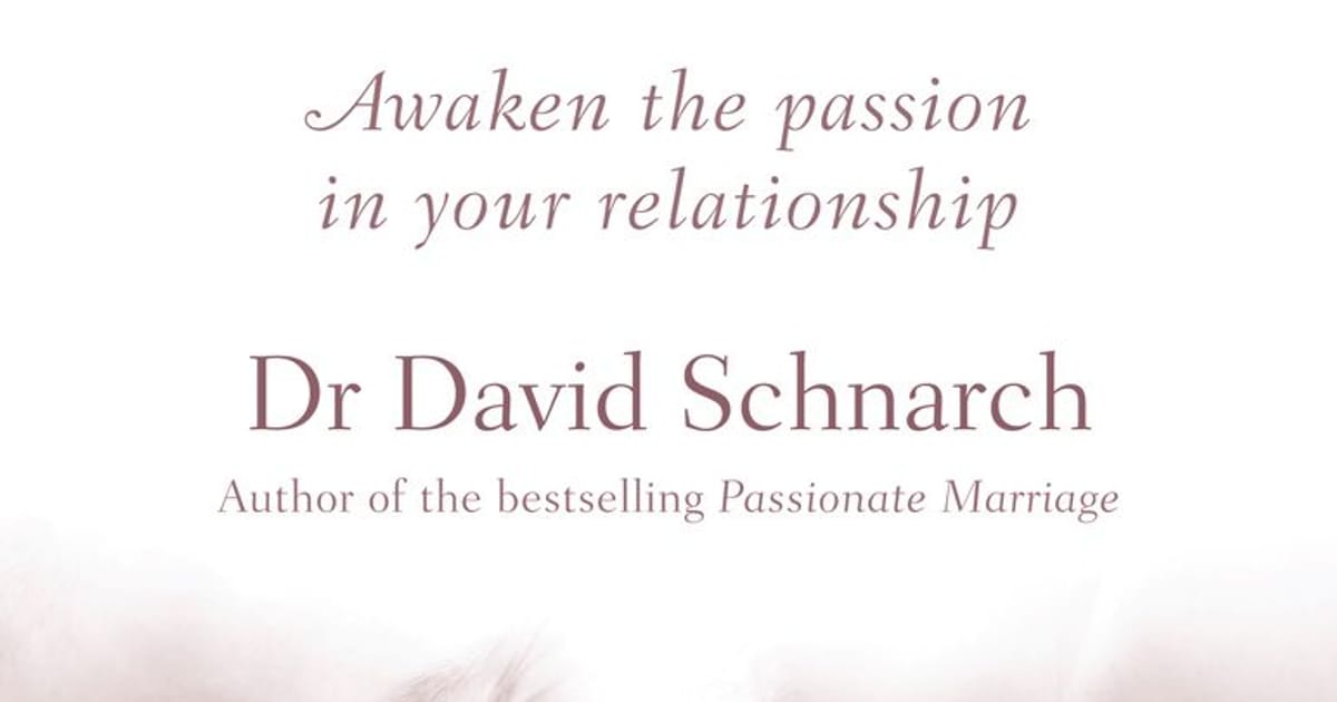Intimacy and Desire by Dr David Schnarch | Book | Scribe