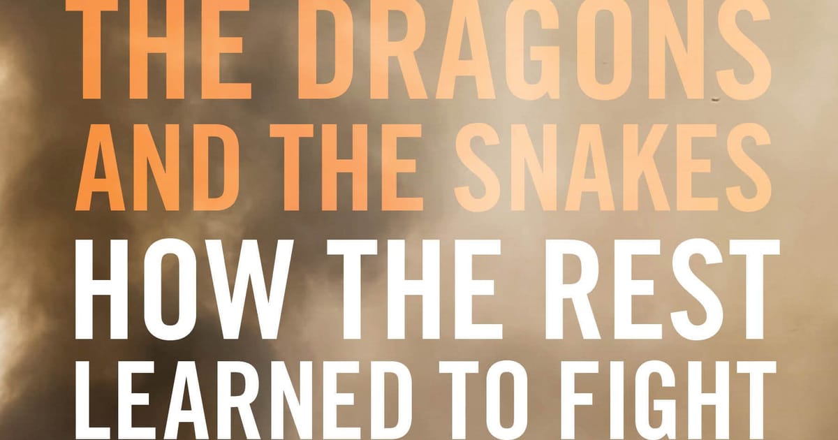The Dragons and the Snakes by David Kilcullen | Book | Scribe