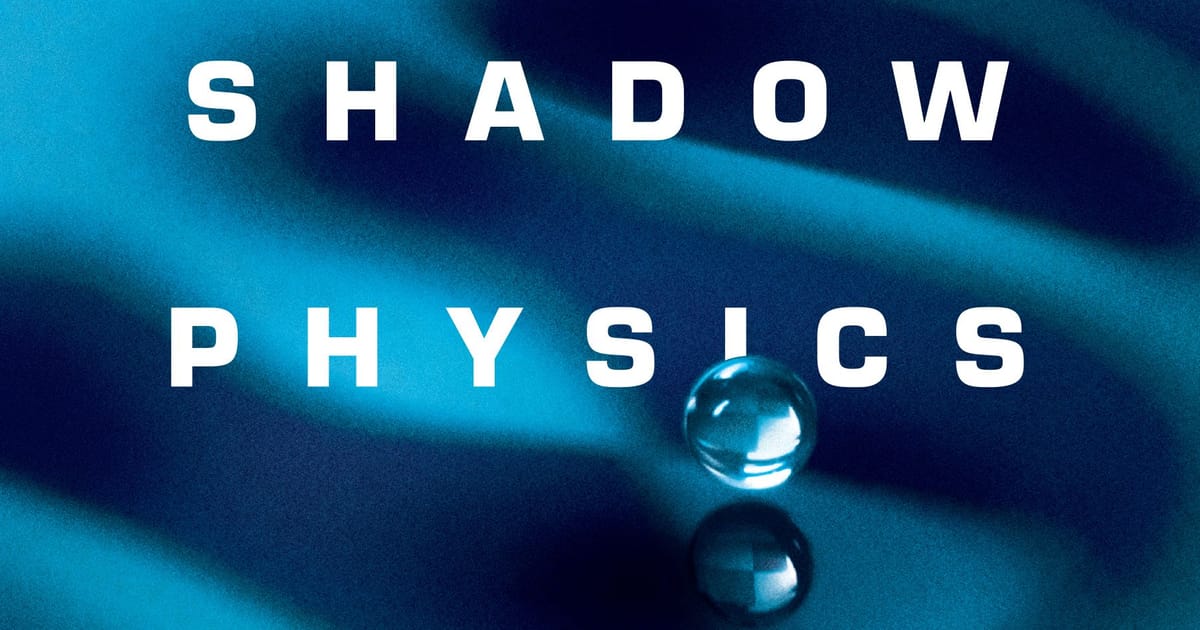 Escape from Shadow Physics by Adam Forrest Kay | Book | Scribe