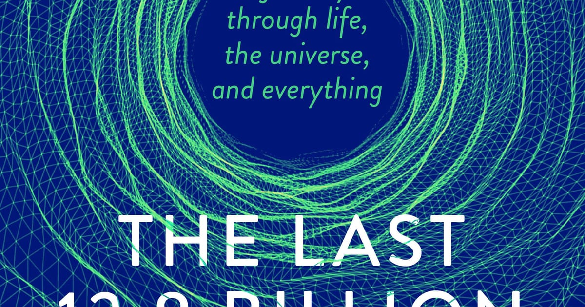 A Brief History of the Last 13.8 Billion Years by David Baker | Book ...