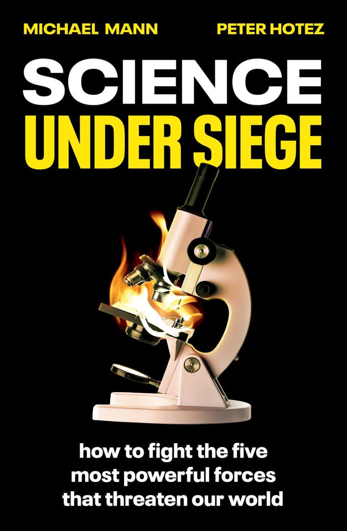 Science Under Siege by Michael Mann & Peter Hotez | Book | Scribe