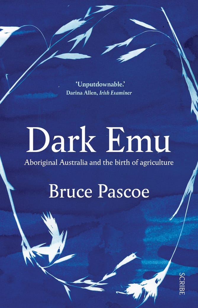 Dark Emu by Bruce Pascoe | Book | Scribe