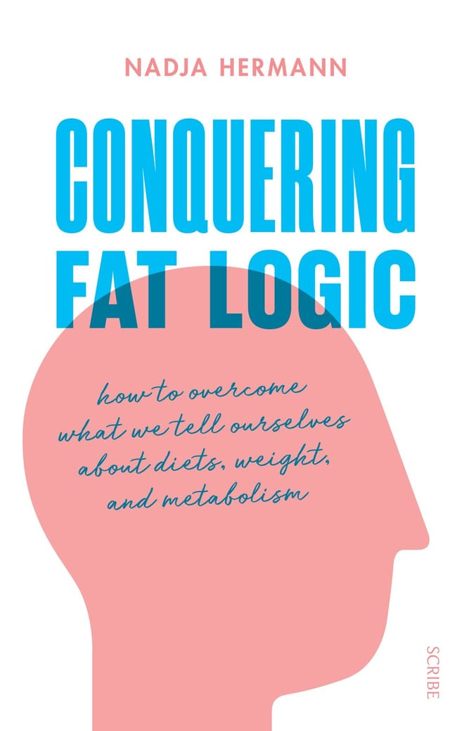Conquering Fat Logic by Nadja Hermann | Book | Scribe