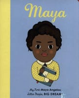 Maya Angelou (My First Little People, Big Dreams) | The Sun Bookshops