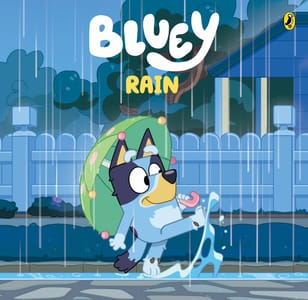 Bluey: Rain | The Sun Bookshops